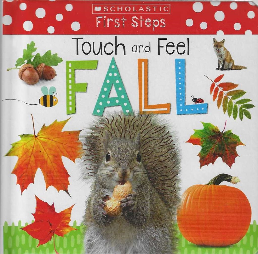 Scholastic -Touch And Feel Fall – Welcome To Crescent Book Shop