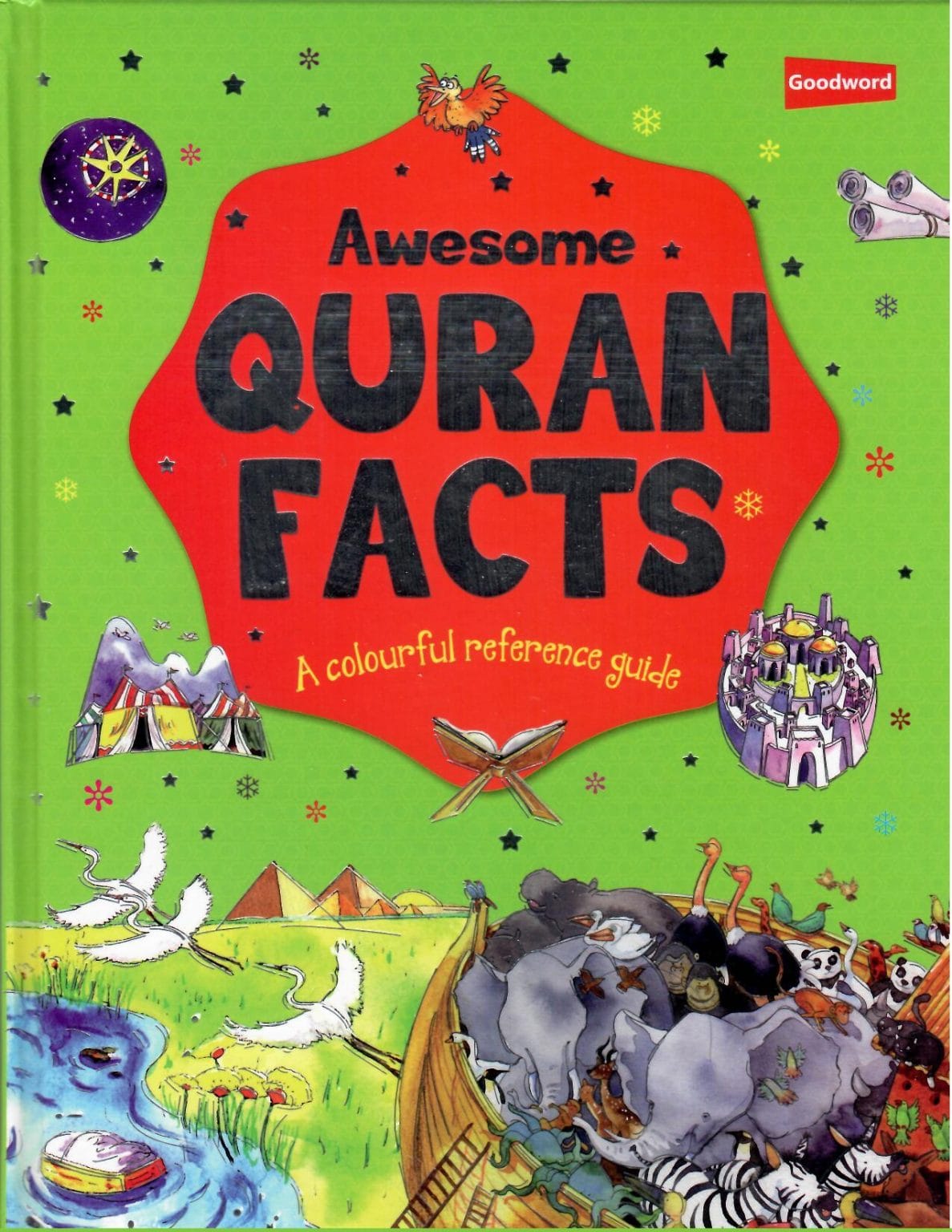 GoodWord -AWESOME QURAN FACTS _A COLOURFUL REFERENCE GUIDE – Welcome To ...