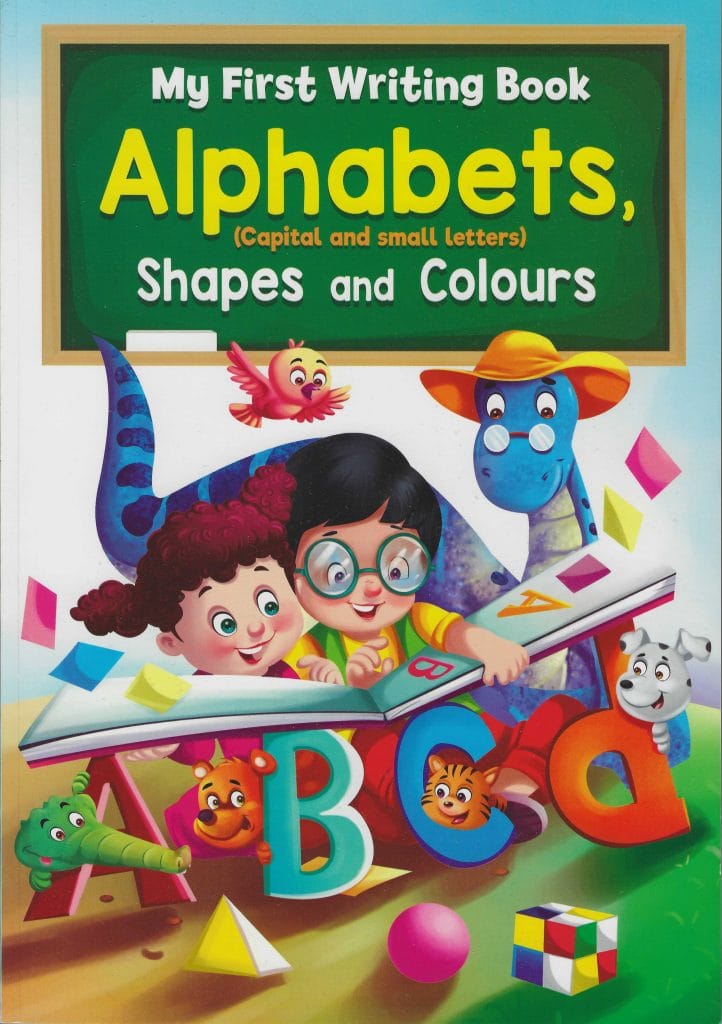 MY FIRST WRITING BOOK ALPHABETS, SHAPES AND COLOUR – Welcome To Crescent Book Shop
