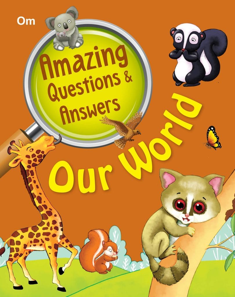 Om Kidz – Amazing Questions & Answers Our World – Welcome To Crescent ...